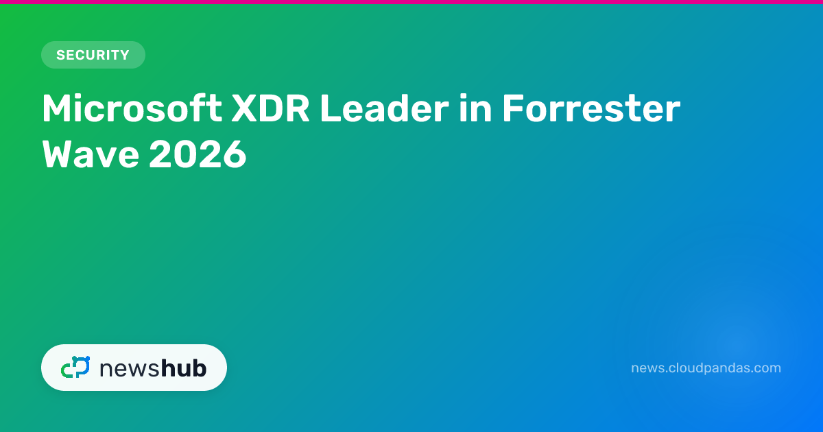 Microsoft XDR Leader in Forrester Wave 2026 | newshub